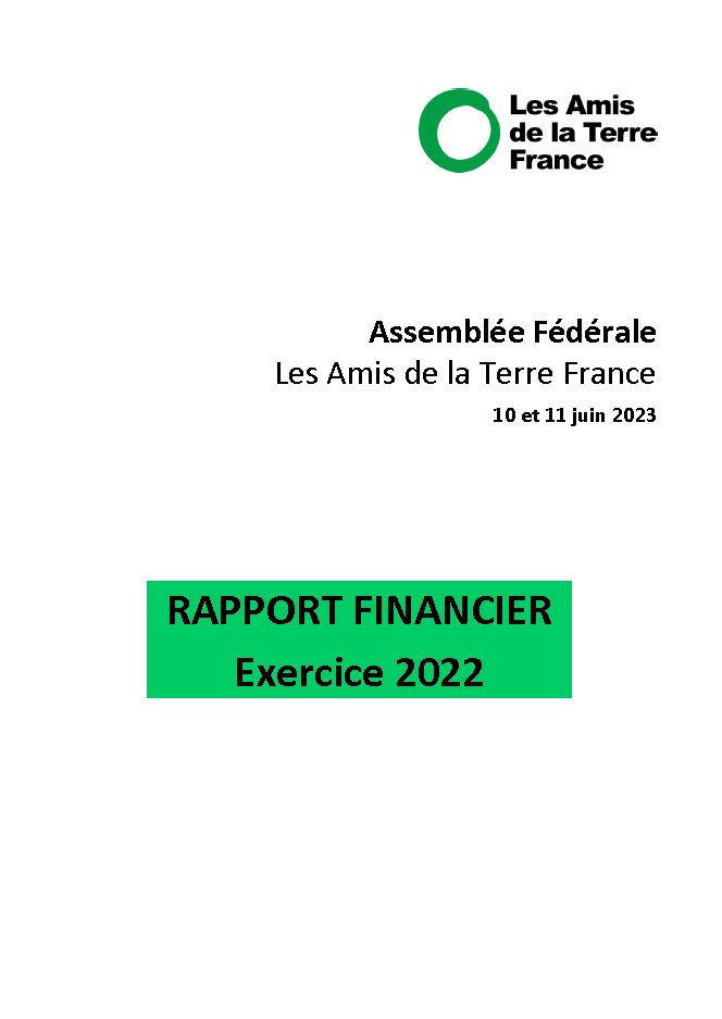 Rapport Financier 2022 Des Amis De La Terre France Les Amis De La Terre Rapport Financier 2022 Des Amis De La Terre France Les Amis De La Terre